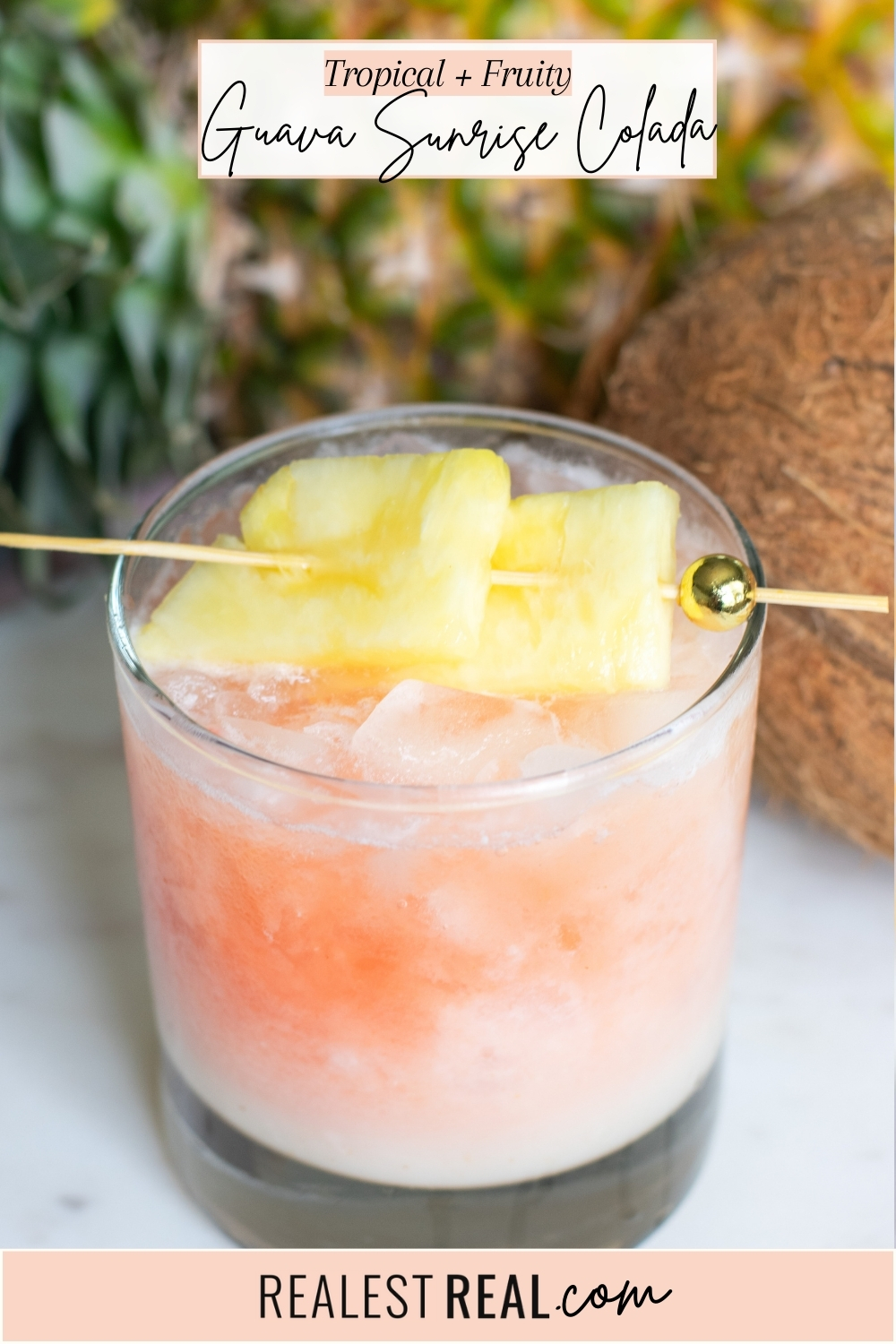 Guava Sunrise Colada Recipe | Tropical Piña Colada Twist - realestreal.com
